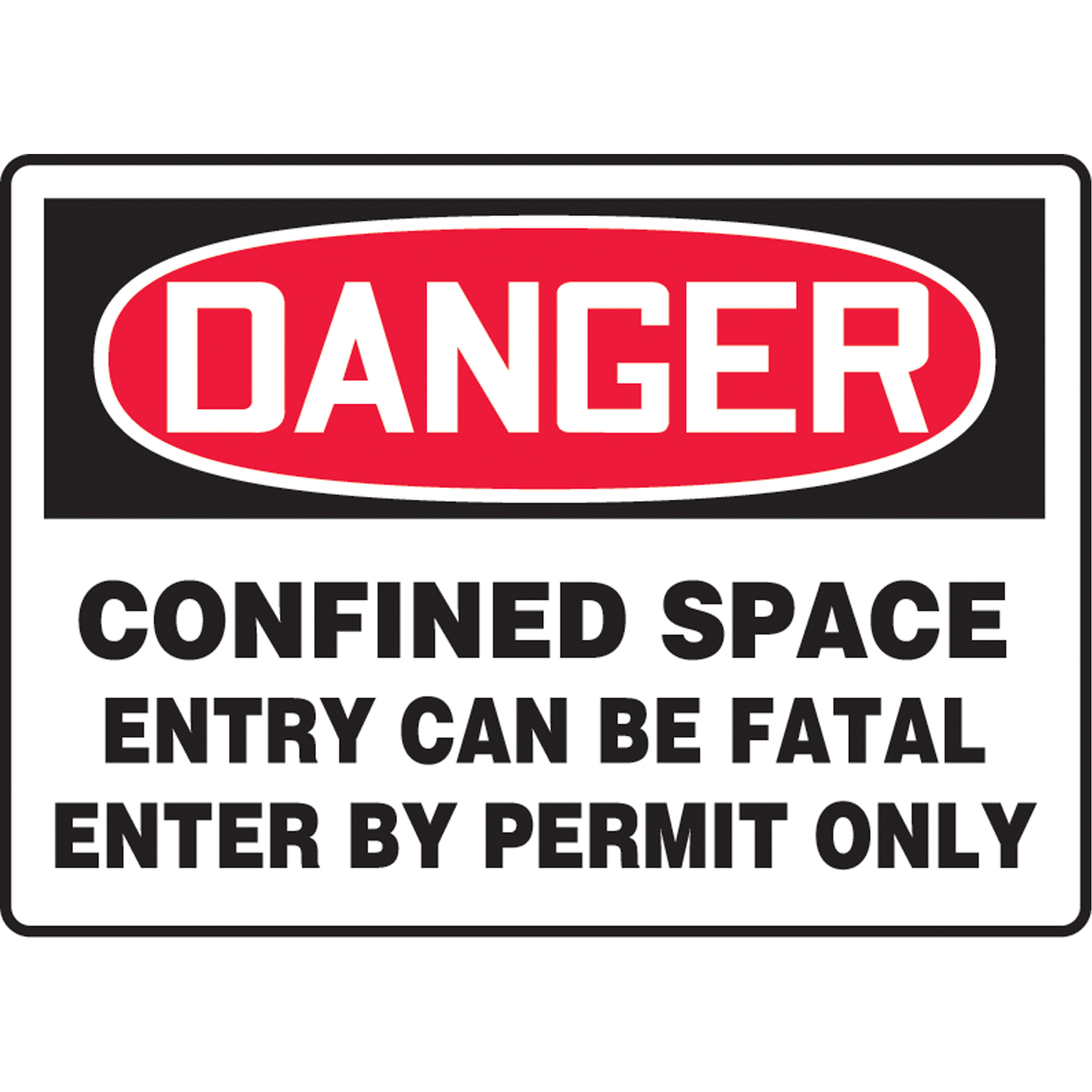 ACCUFORM SIGNS "Confined Space Entry Can Be Fatal" Sign, 10" x 14 ...